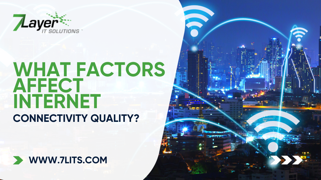 Internet Connectivity - 7 Layer IT Solutions