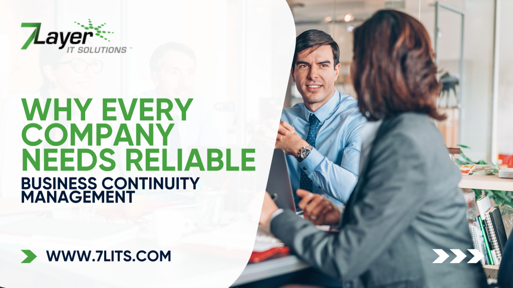 Reliable Business Continuity Management Solutions - 7 Layer IT Solutions